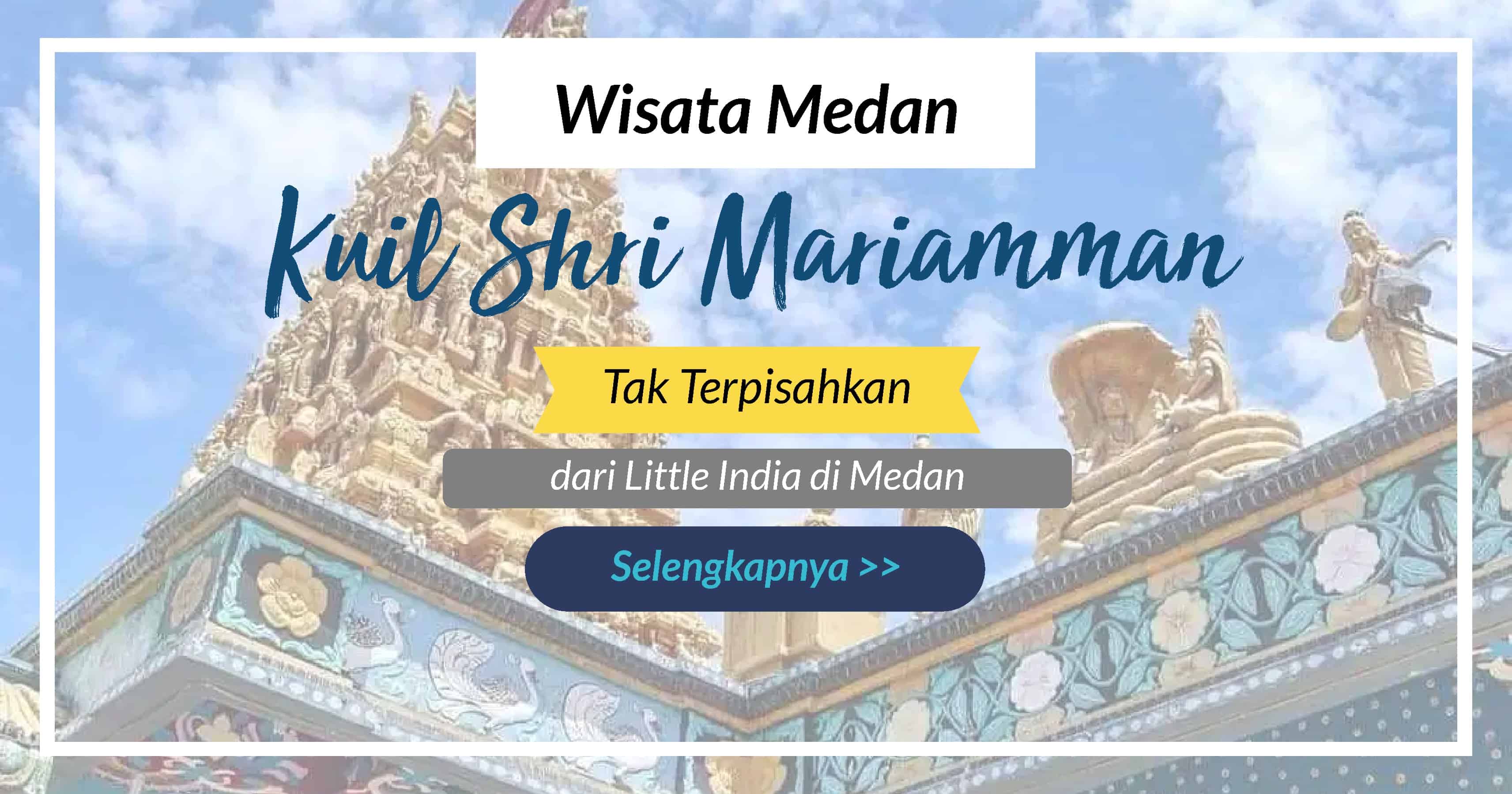 Kuil Hindu India Shri Mariamman di Kampung Madras, Medan