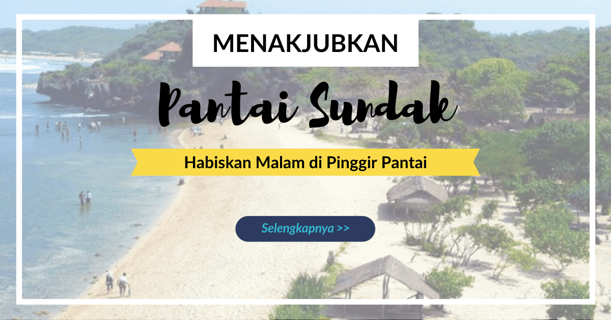 Pantai Sundak, Tempat yang Cocok Untuk Menghabiskan Malam